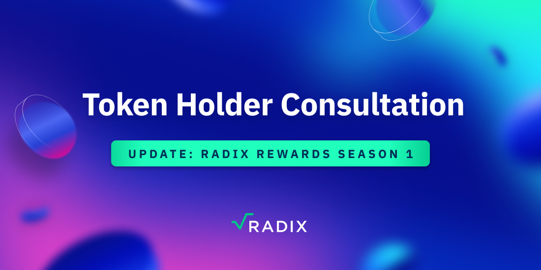 ‍Season 1 Consultation Results & Next Steps | The Radix Blog | Radix DLT