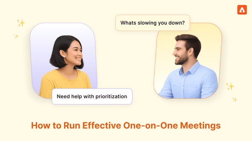 How to Run Effective One-on-One Meetings