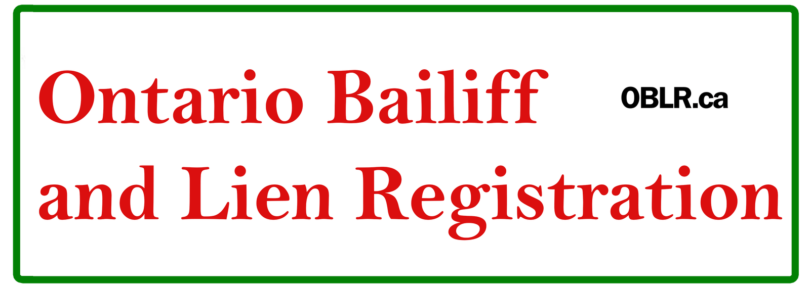 Ontario Bailiff and Lien Registration