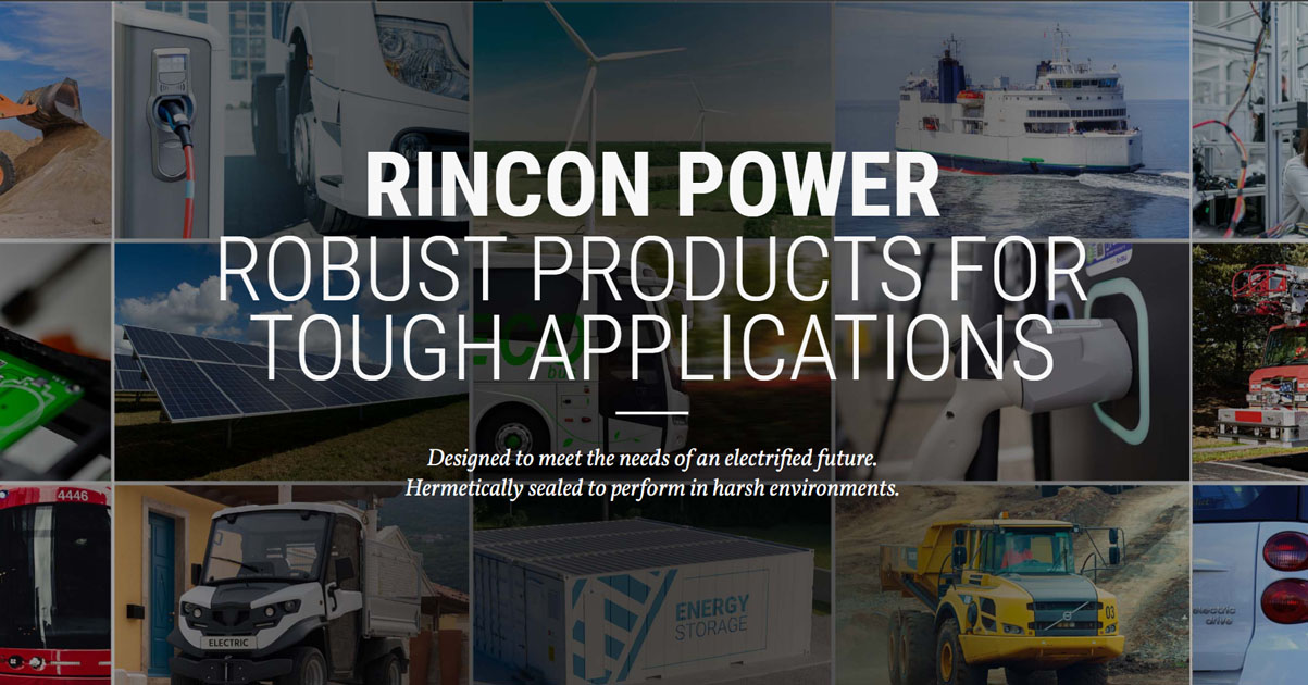 Rincon Power - Products for an Electrified Future