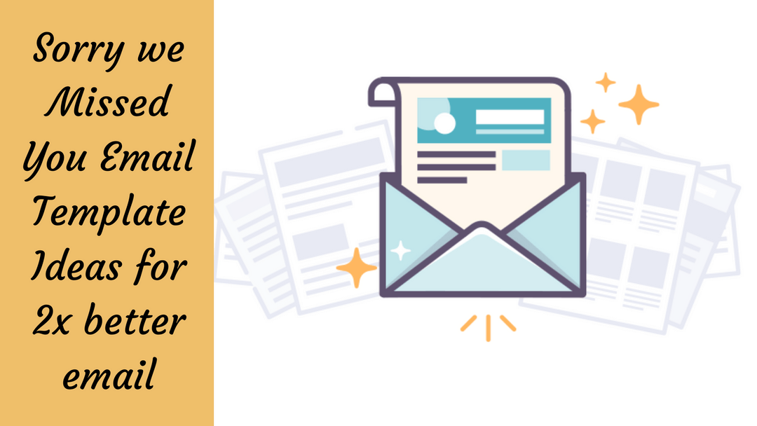 Sorry We Missed You Email Template Ideas For 2x Better Email