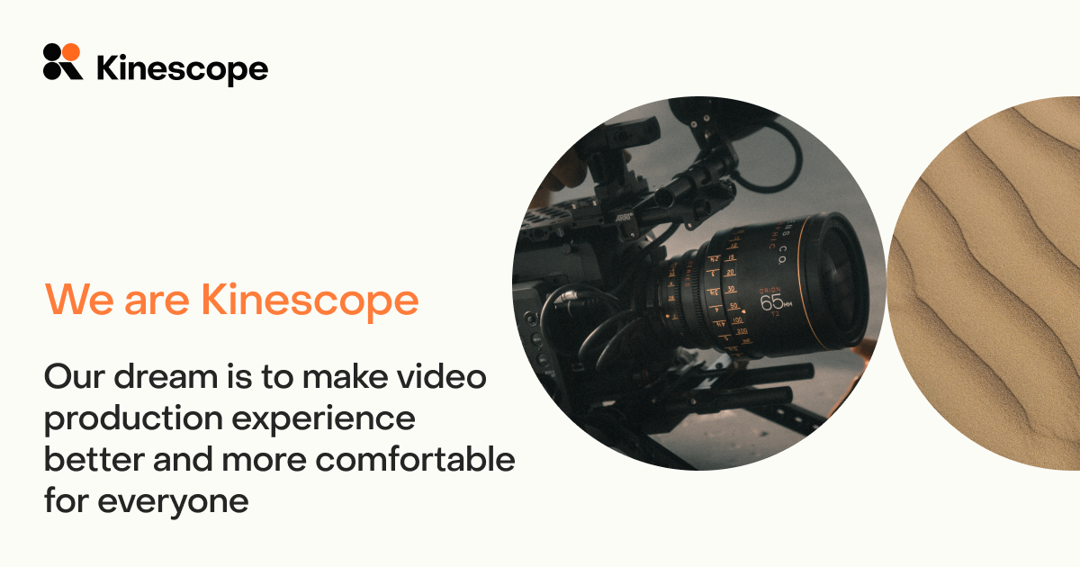 About Kinescope — Video Hosting & Streaming Platform
