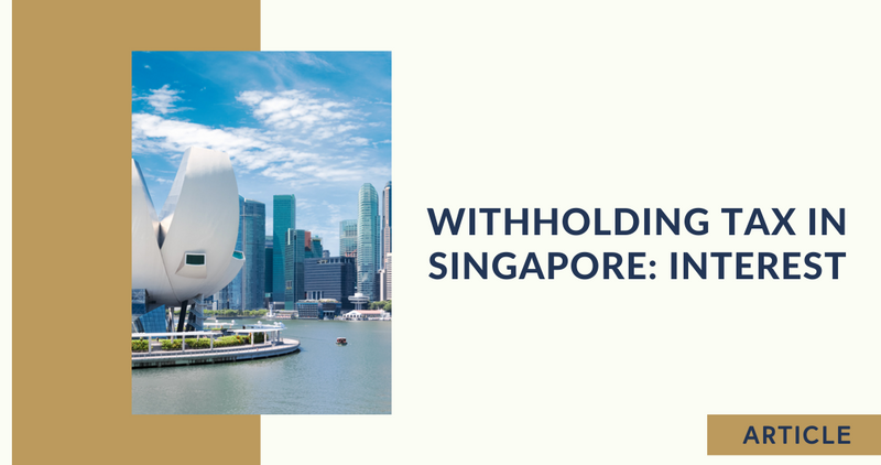 Withholding Tax in Singapore: Interest