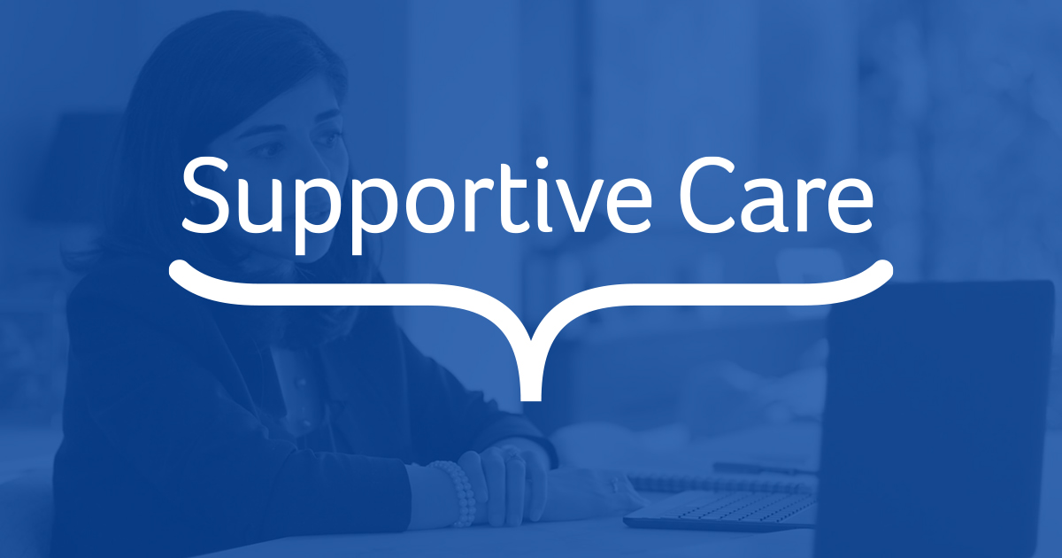 Supportive Care - Quality care, expertly given