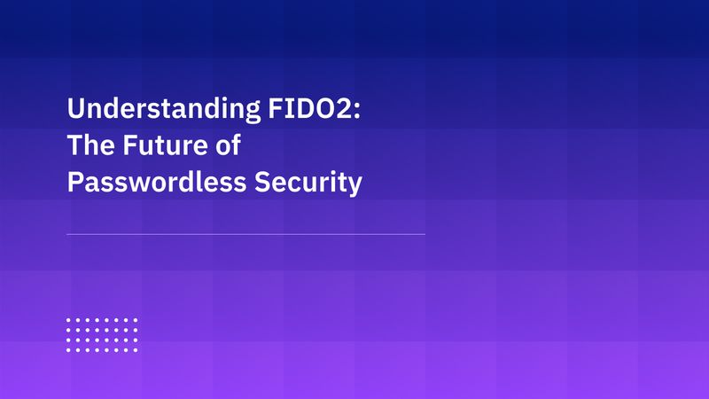 Fido2 The Future Of Passwordless Security With Yubikey And More Authgear