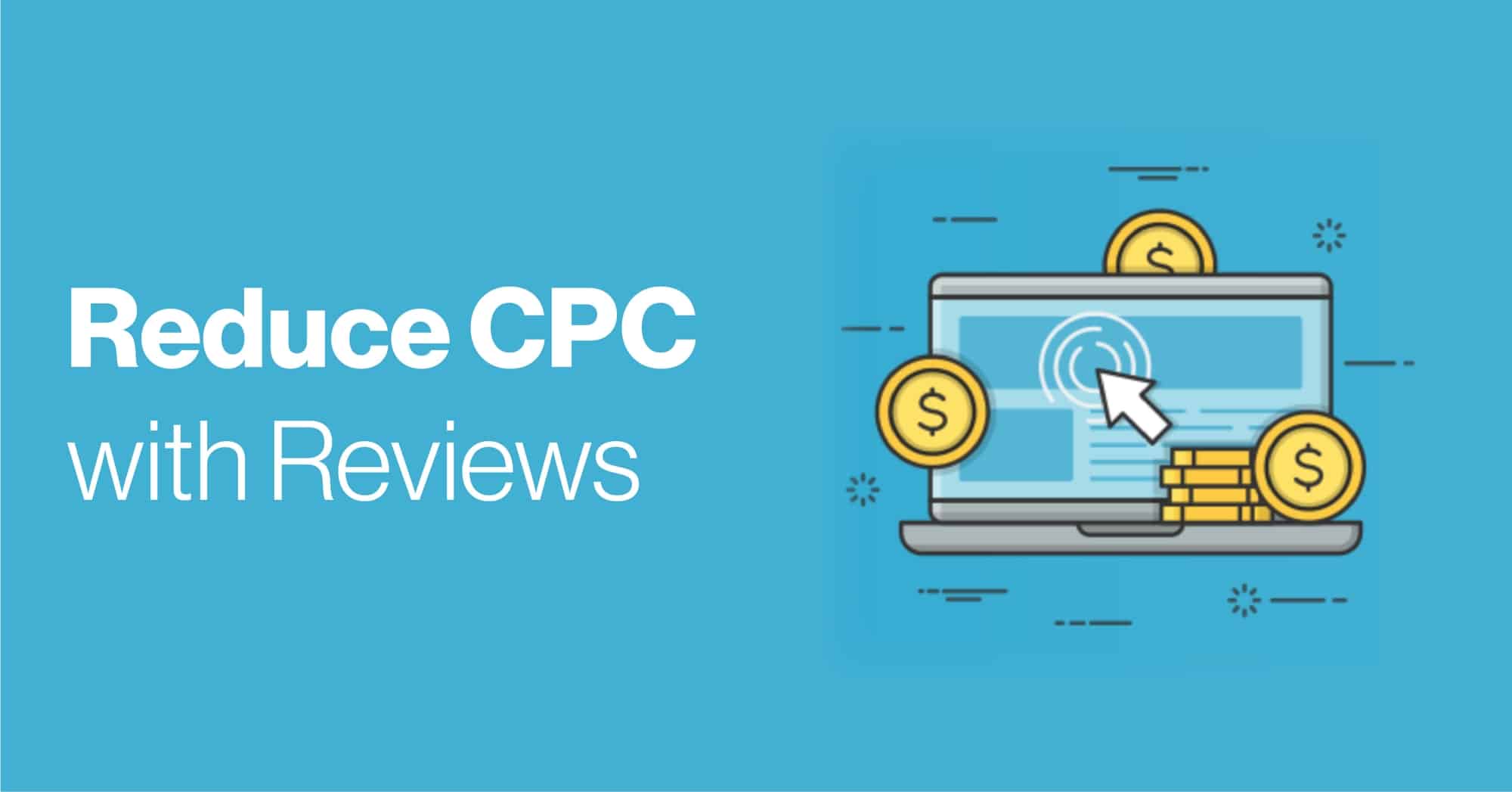The Complete Guide to Google Customer Reviews (That Everyone Should Read)