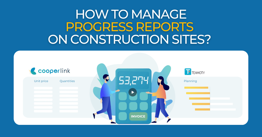 Progress reports on construction sites: What information to include ...