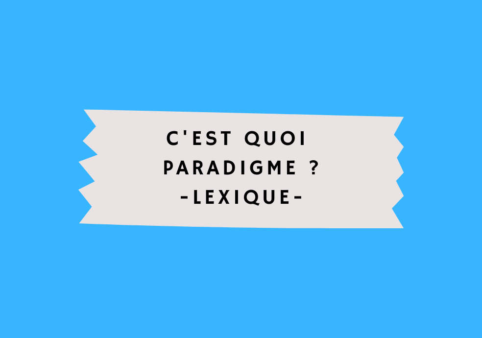 Paradigme - Lexique OrthographIQ