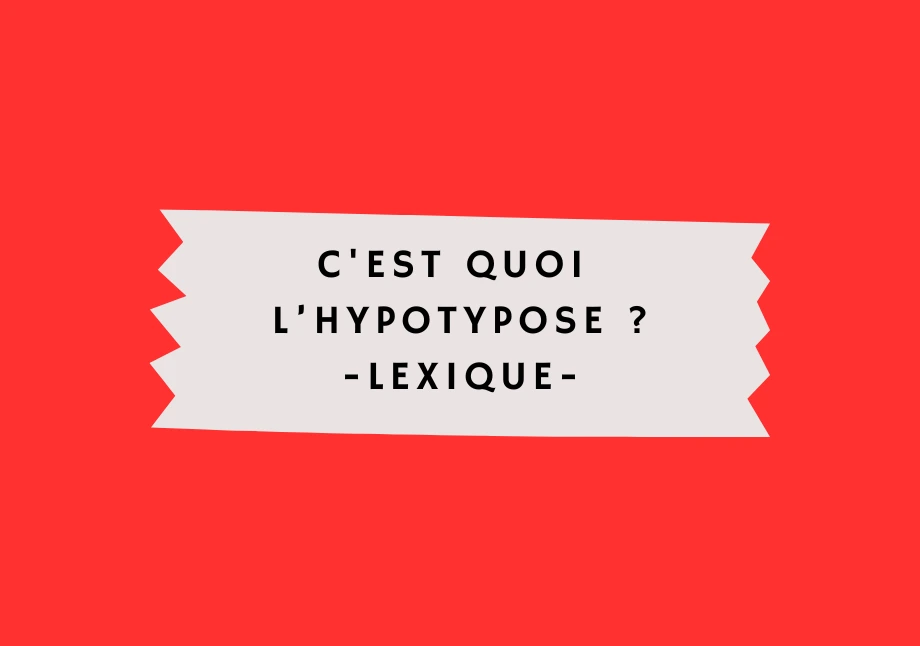 Hypotypose - Lexique OrthographIQ