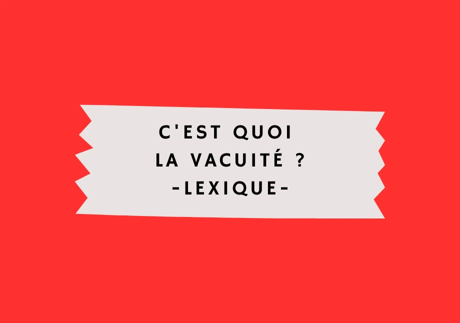 Vacuité - Lexique OrthographIQ