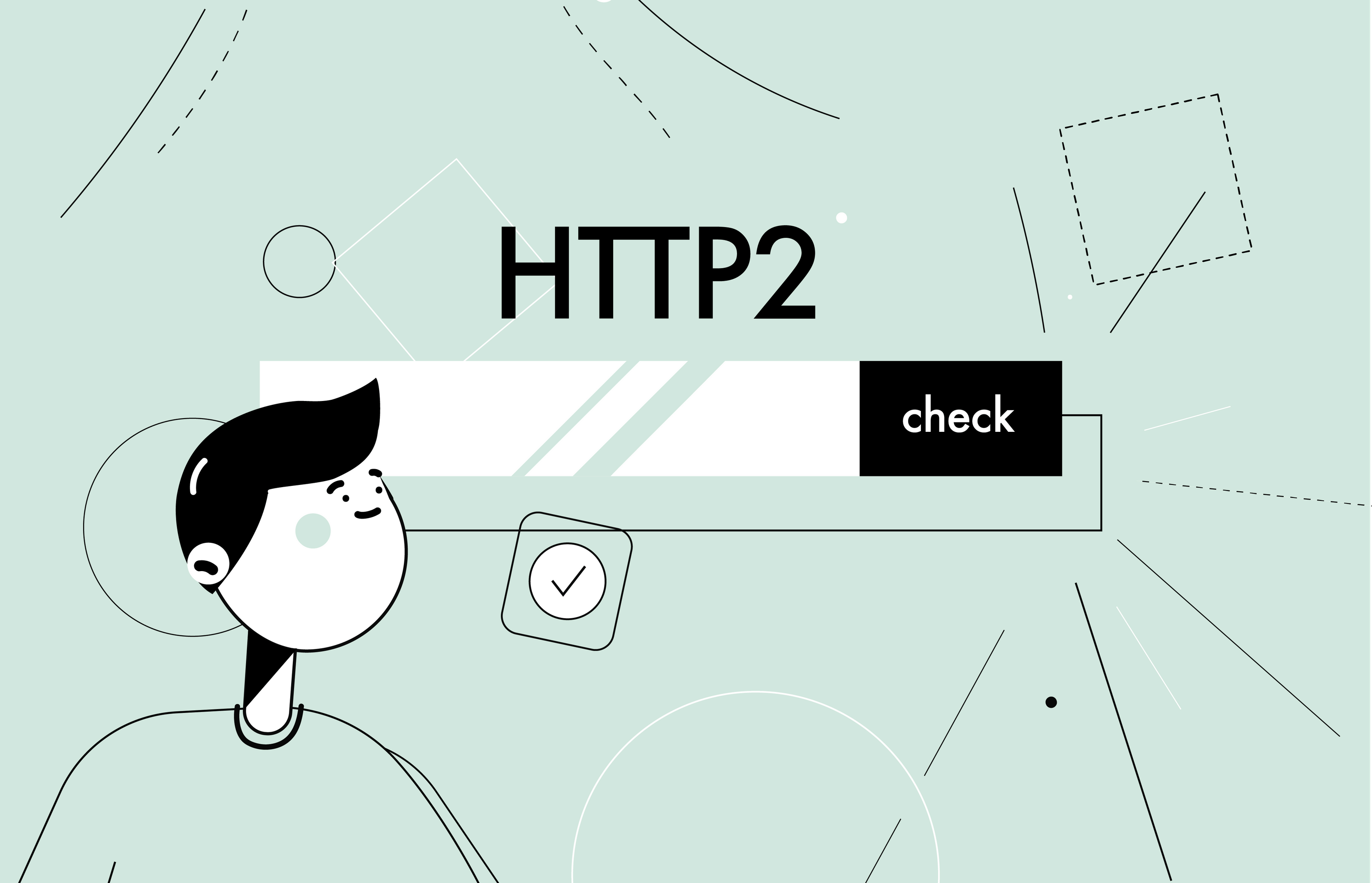 HTTP2: Is Your Site Using It? Here's How You Can Check | Fiverr Blog