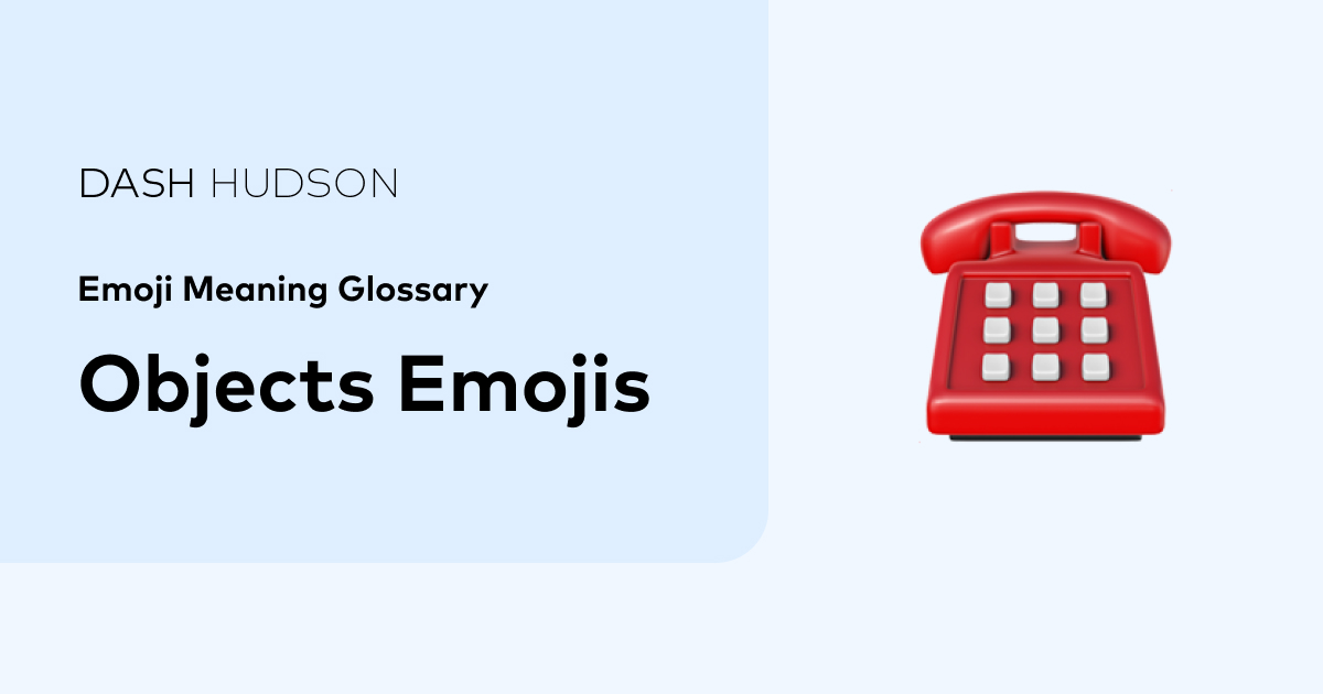 Object Emoji Meanings | Dash Hudson
