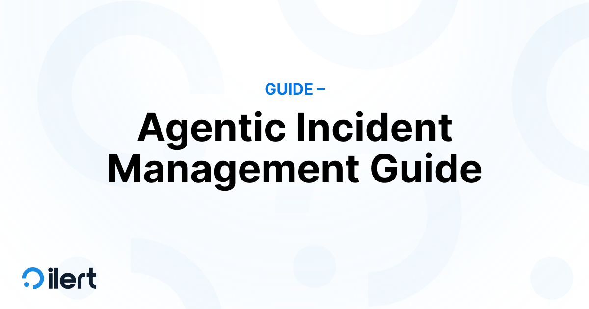 Agentic Incident Management Guide