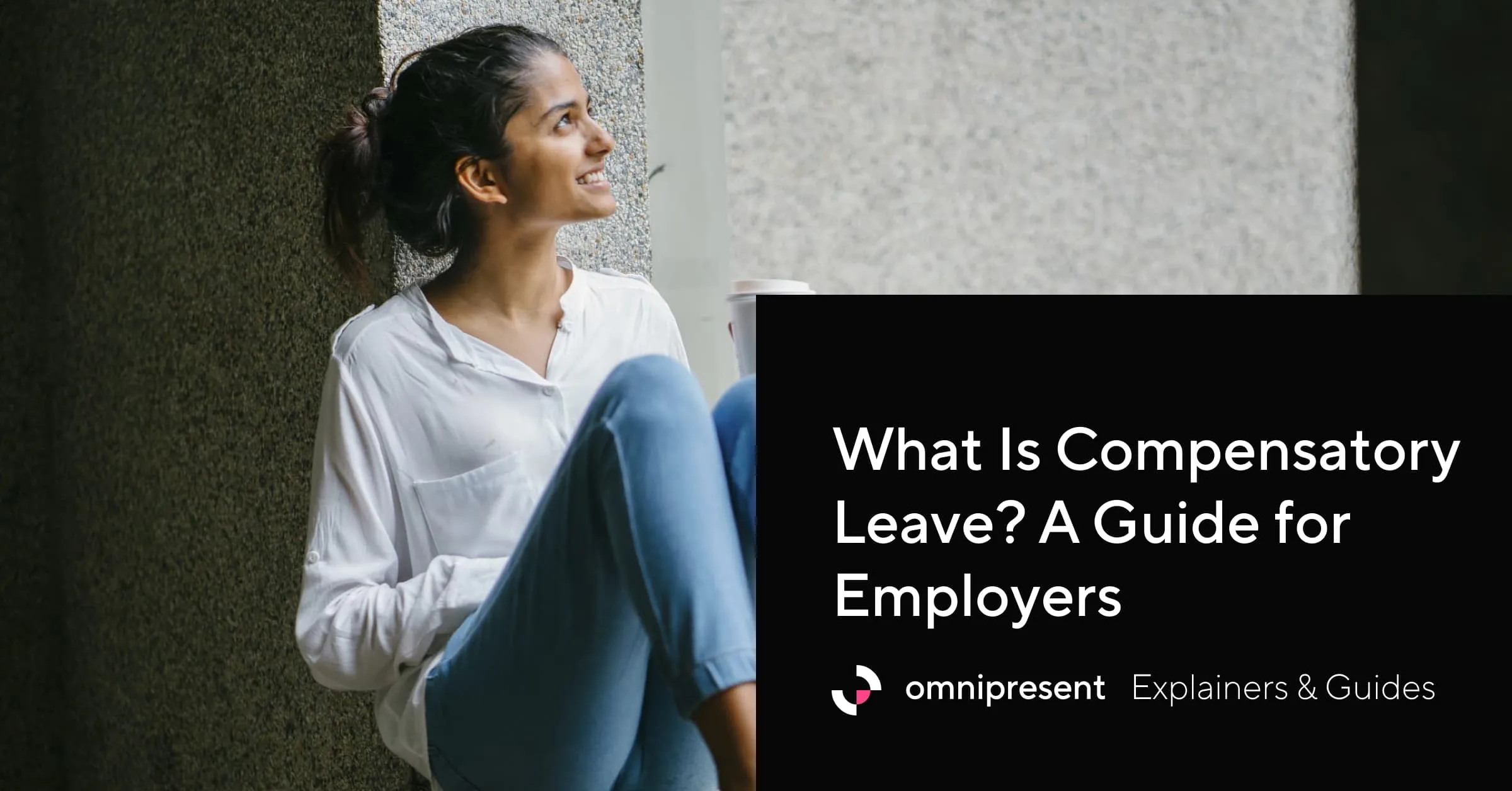What is Compensatory Leave? | Omnipresent