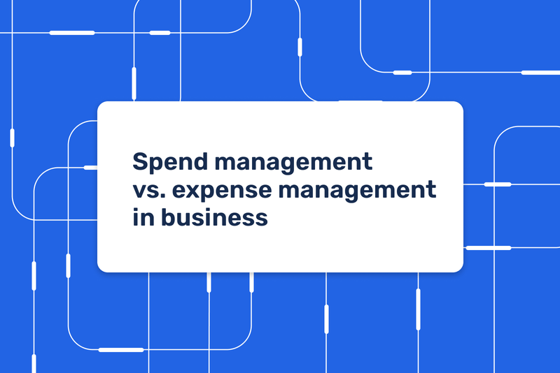Spend Management vs. Expense Management: Key Differences Explained | Extend