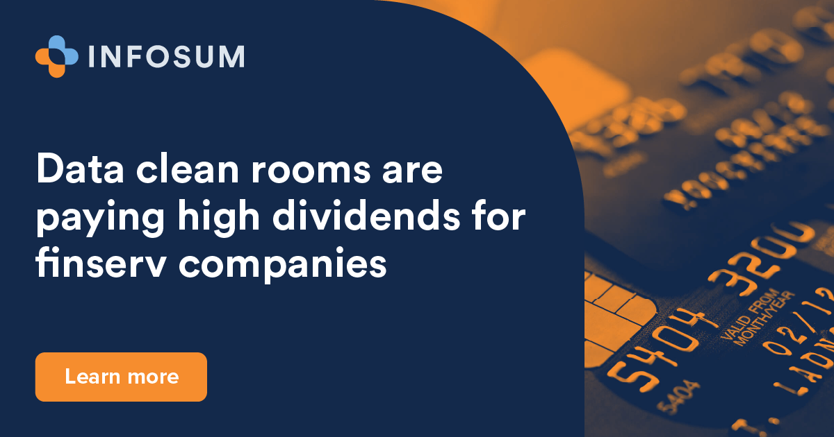 Data clean rooms are paying high dividends for finserv companies