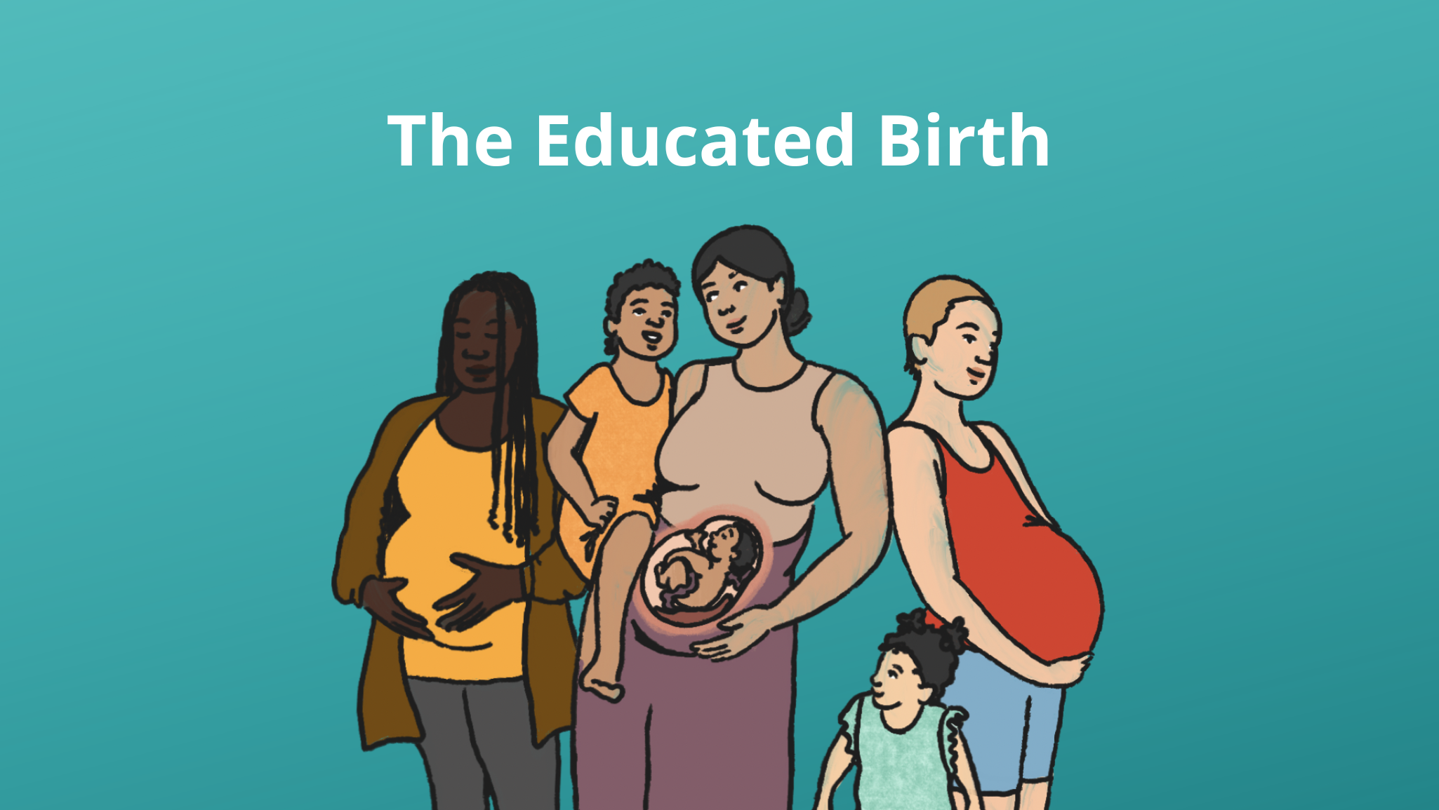 The Educated Birth - Inclusive Reproductive Health & Childbirth Ed