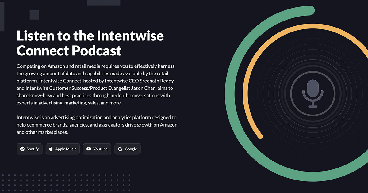 Listen to Our Retail Media Podcast | Intentwise Connect