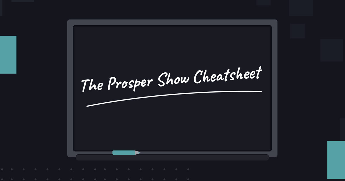 Your Cheatsheet to Prosper Show 2024 | Intentwise