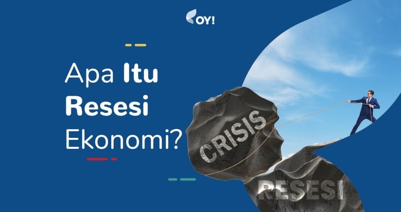 Apa Itu Resesi Ekonomi?