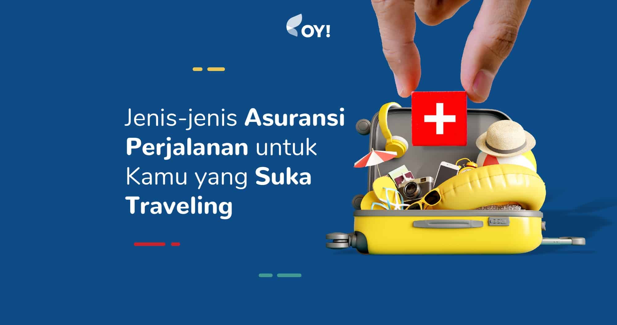 Jenis-jenis Asuransi Perjalanan untuk Kamu yang Suka Traveling