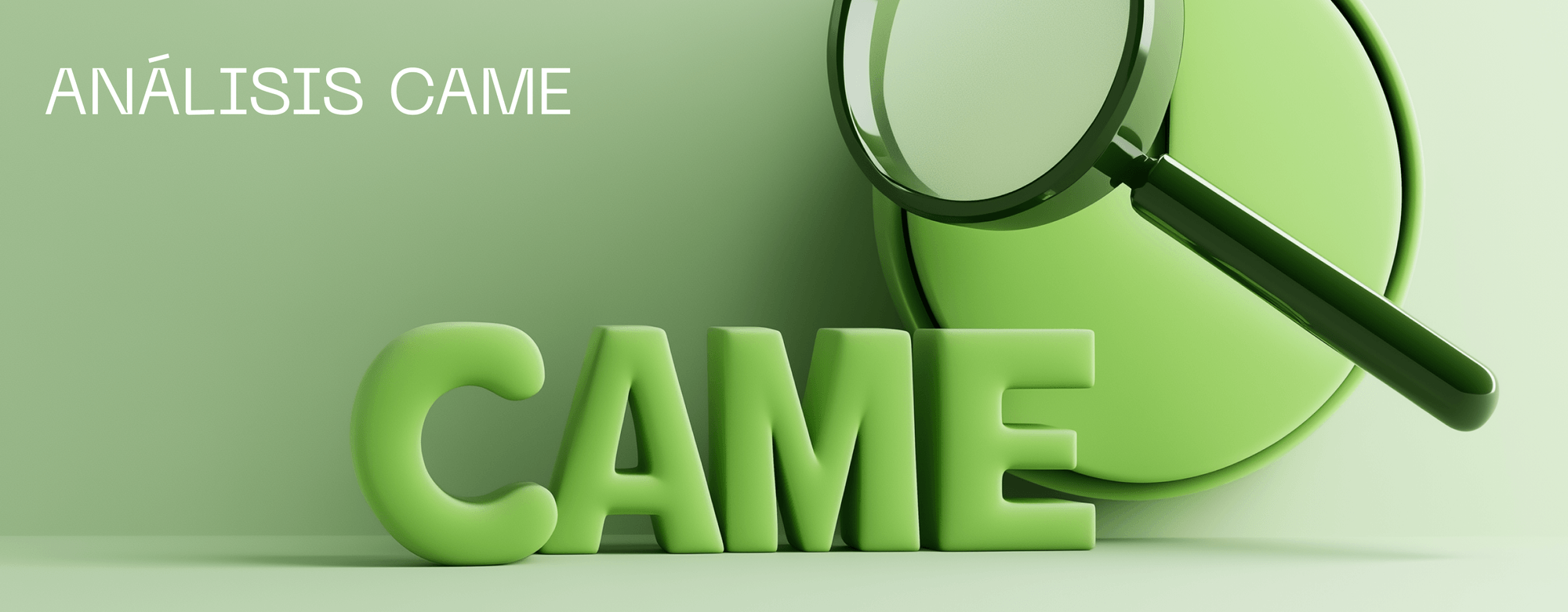 Qué es un análisis CAME y cómo hacerlo para tu empresa | Simla.com