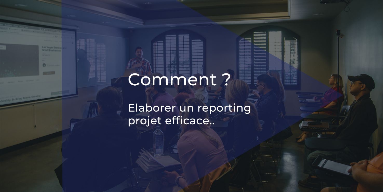 Un reporting projet efficace : principe et modèle