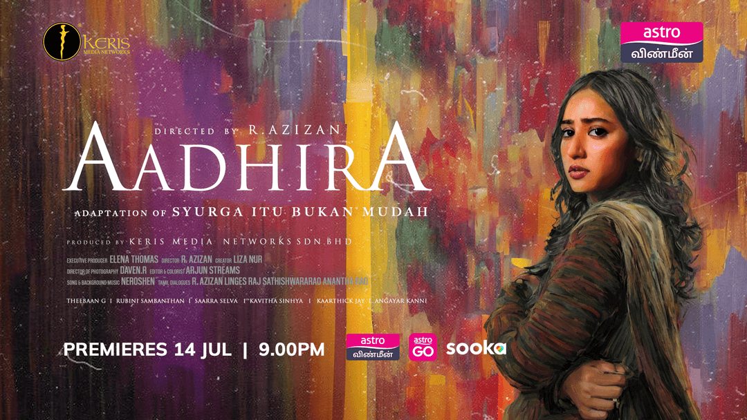 Astro Premieres ‘Aadhira’ on 14 July — A New Drama about Strength and Courage | Press Release ...