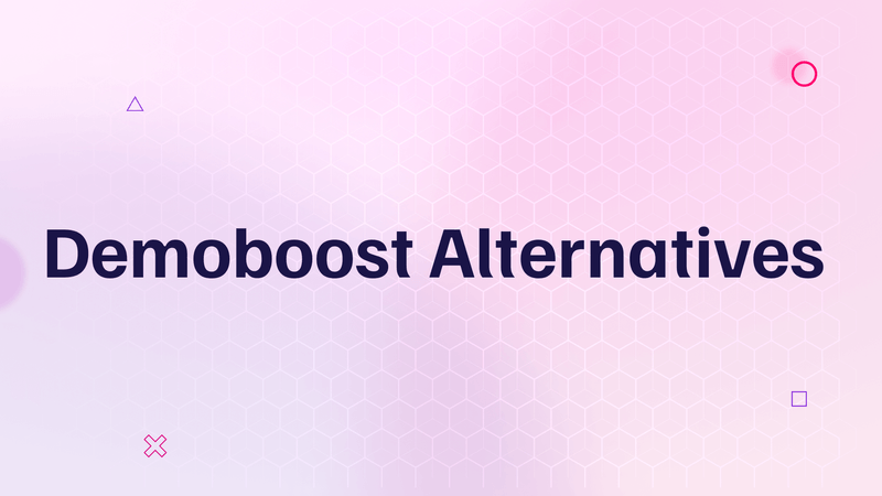 6 Best Demoboost Alternatives in 2025