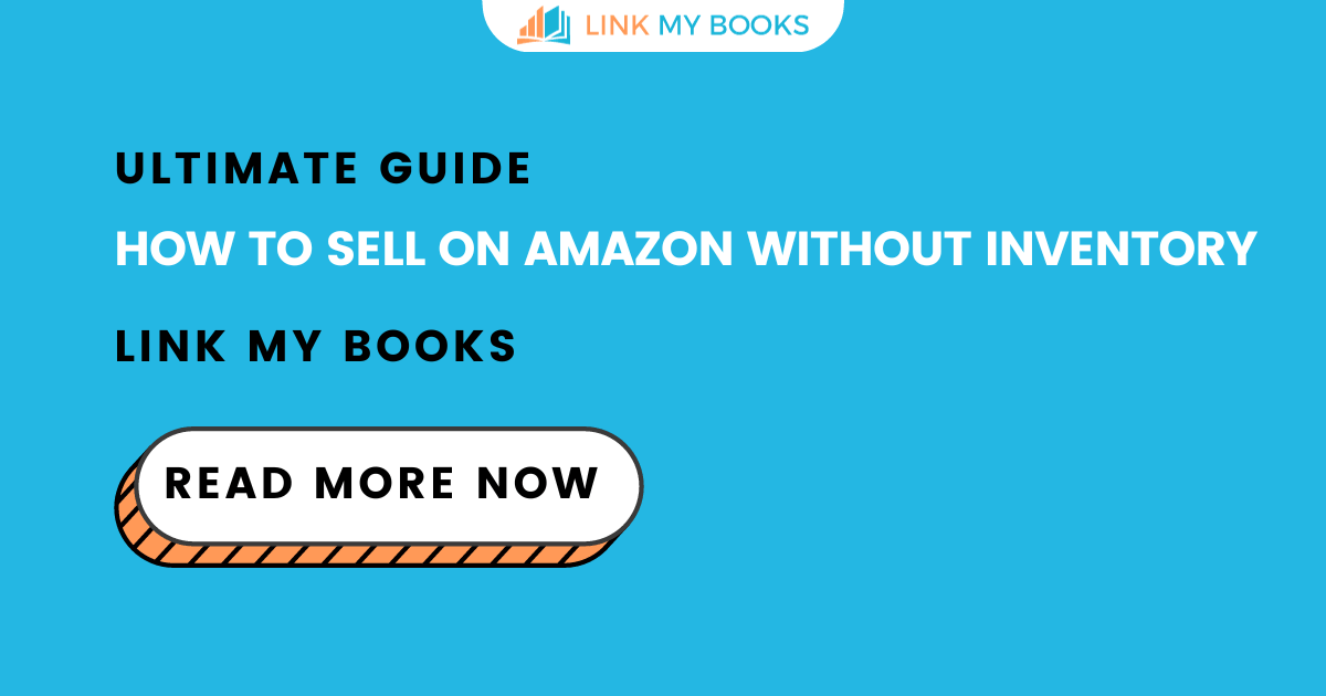 Expert Guide: Sell on Amazon Without Inventory - From Start to Finish