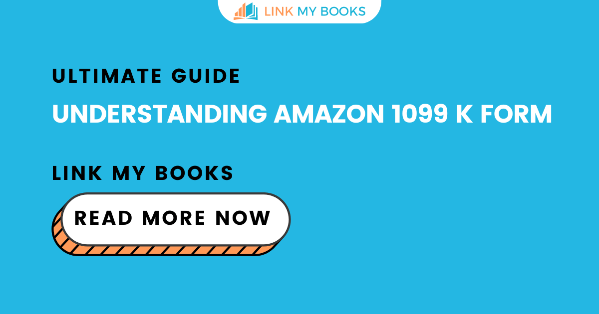 Understanding Amazon 1099-K Form. Your Ultimate Guide 📈