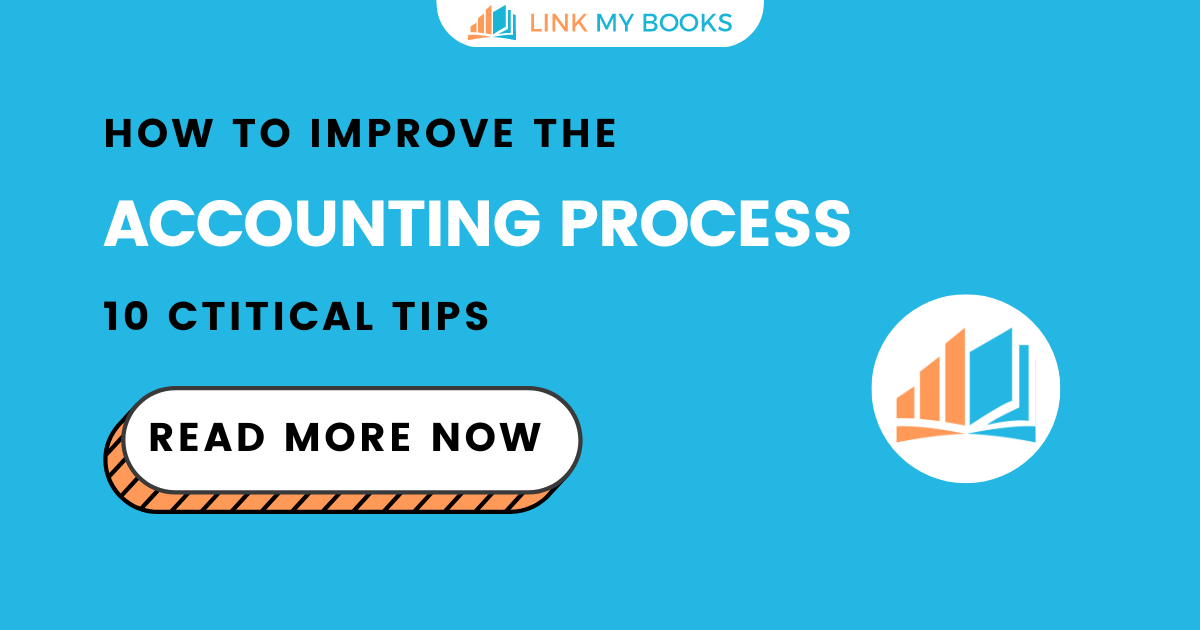 How to Improve the Accounting Process: 10 Critical Tips 📈
