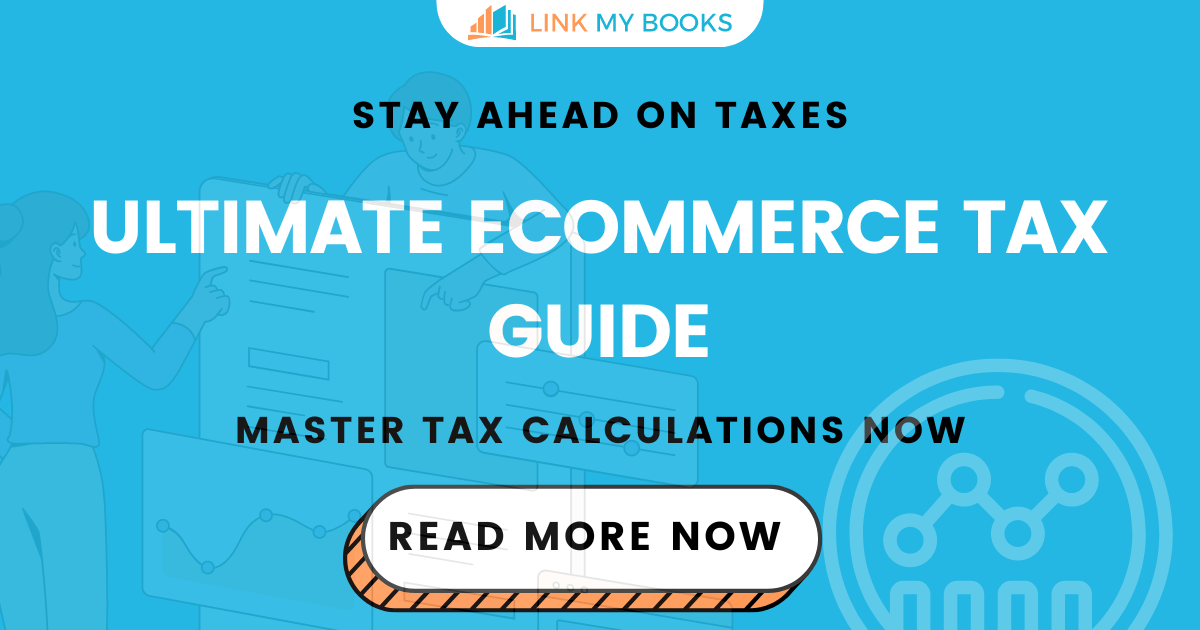 The Ultimate Guide to eCommerce Tax Calculation: Everything You Need to ...