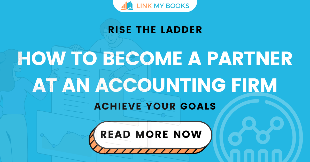 How to Become a Partner at an Accounting Firm: Your Ultimate Guide and ...
