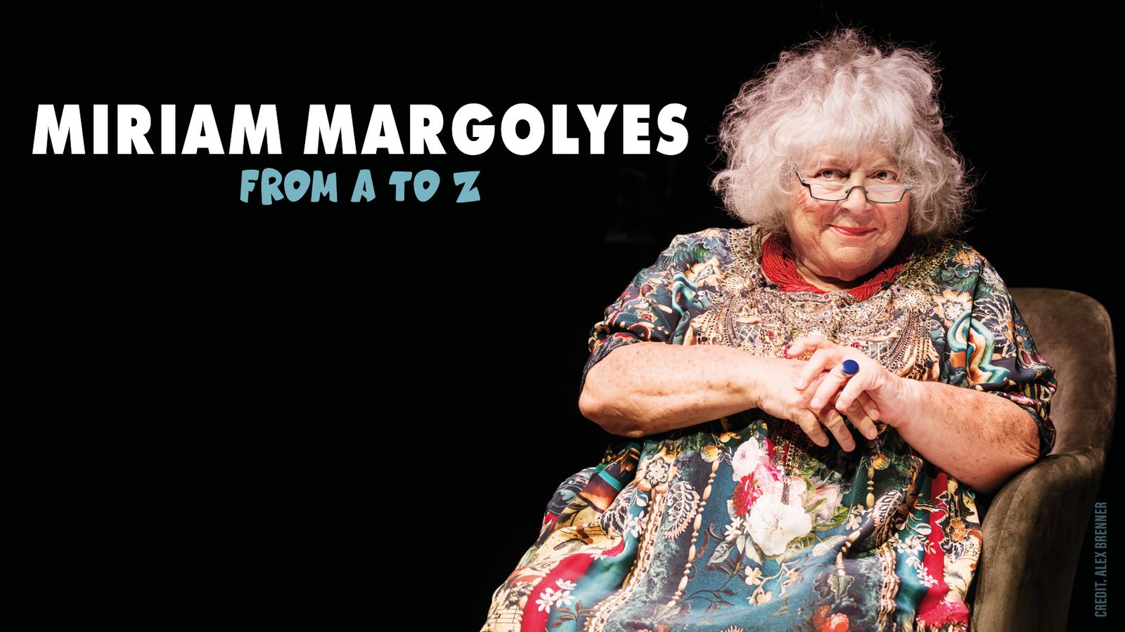 Miriam Margolyes: From A-Z | Official Box Office | Stockton Globe