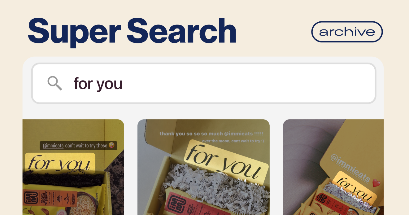 Need that perfect piece of UGC? Just Super Search.