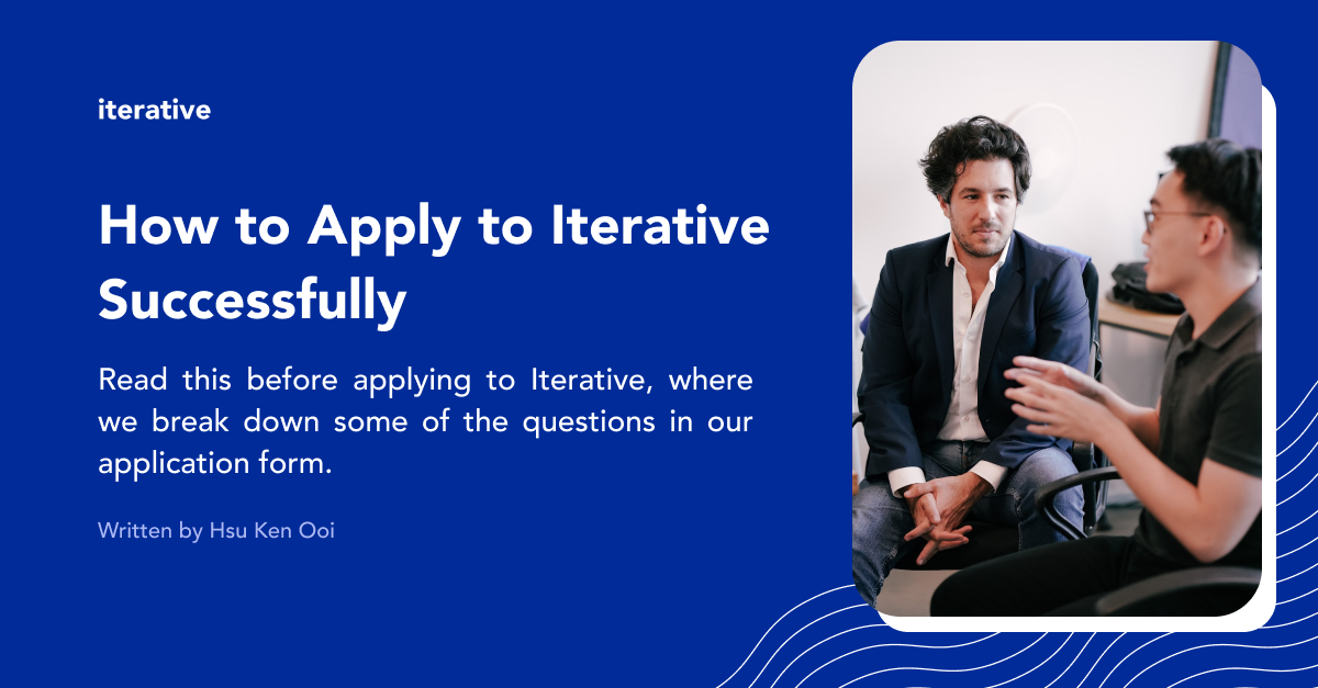 How to Apply to Iterative Successfully