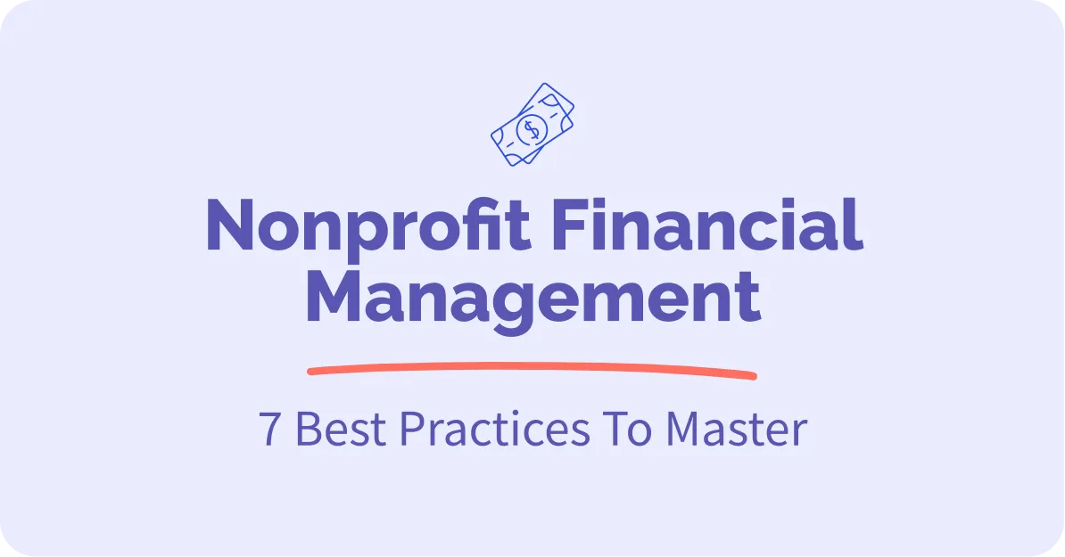 7 Best Practices To Master Nonprofit Financial Management | Instrumentl
