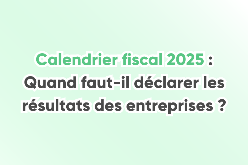 Calendrier fiscal 2025