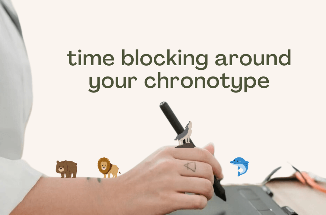 Should You Time Block Around Your Chronotype? Here’s How to Try It | LifeAt