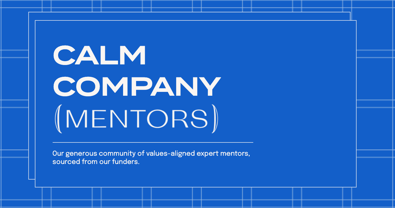 Mentors | Calm Company Fund