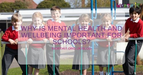 Mental health in schools, improving wellbeing of pupils and the whole ...