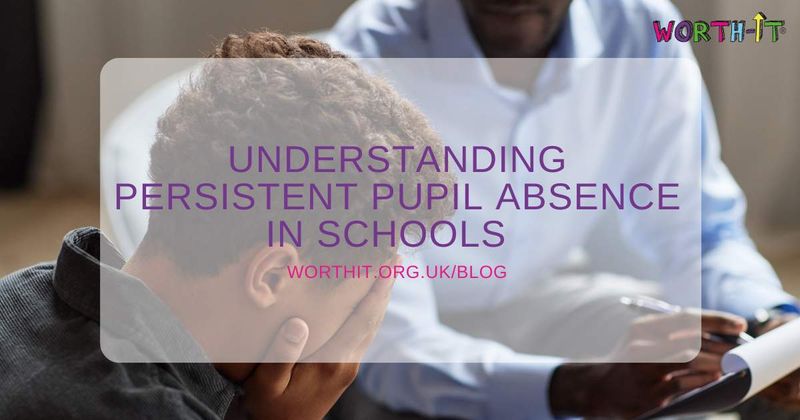 Understanding Persistent School Absence & How to Address It
