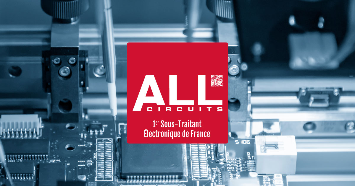 ALL Circuits 🇫🇷 | Intelligent Electronic Manufacturing Services