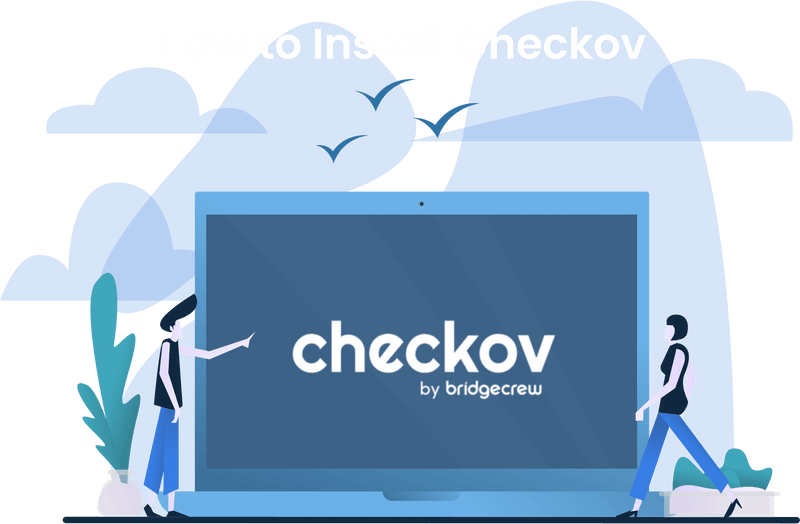How to Install Checkov for IaC Scanning: The Complete Guide