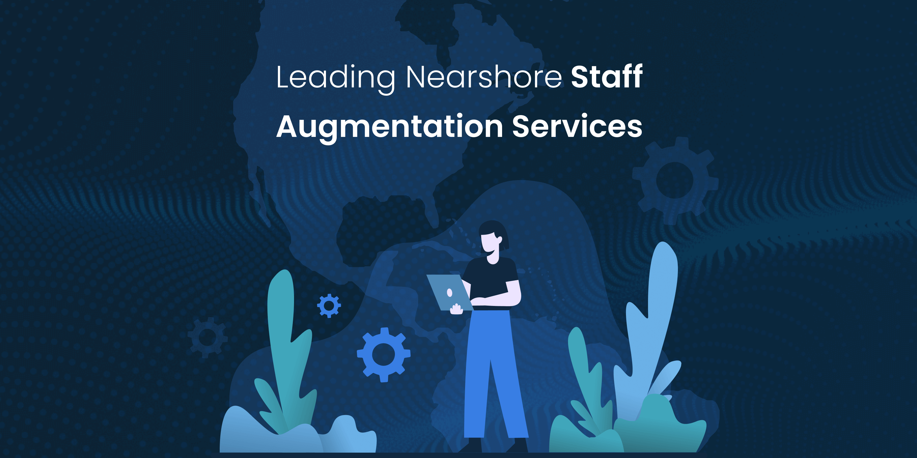 How Nearshore Staff Augmentation Delivers Superior ROI over Offshore ...