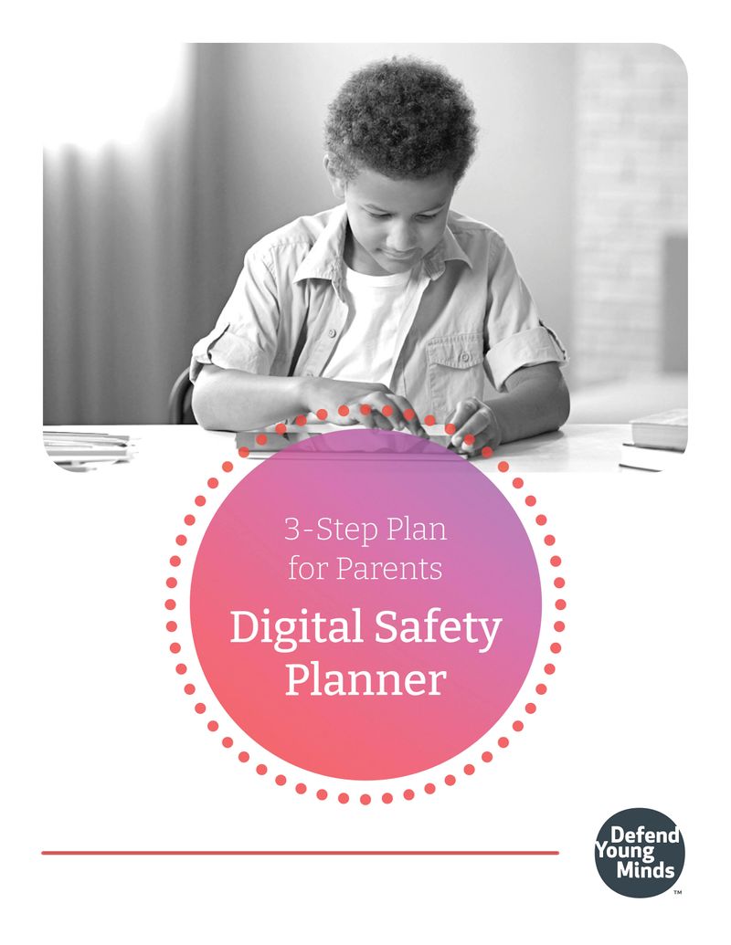 Digital Safety Planner | Guides | Defend Young Minds