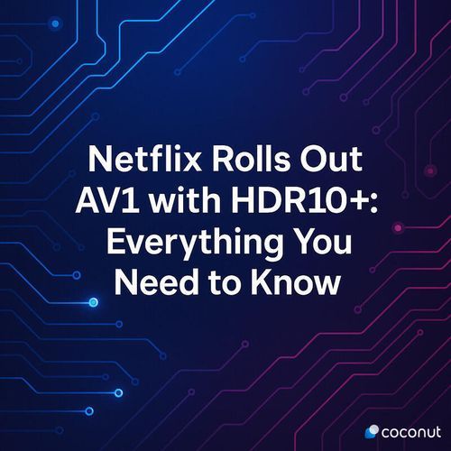 Keyframe Interval Optimizing for Powerful Streaming | Coconut©