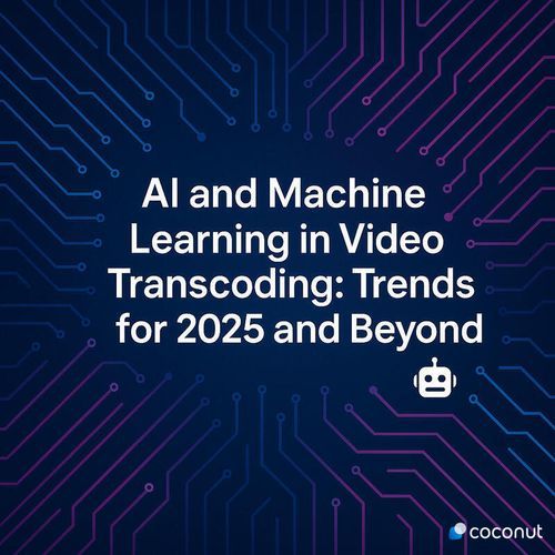 Transcoding Explained: Why It Matters & How to Do It Right | Coconut©