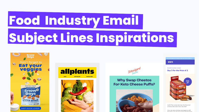 Food Industry Email Subject Line Inspiration to Drive Opens | Marketing